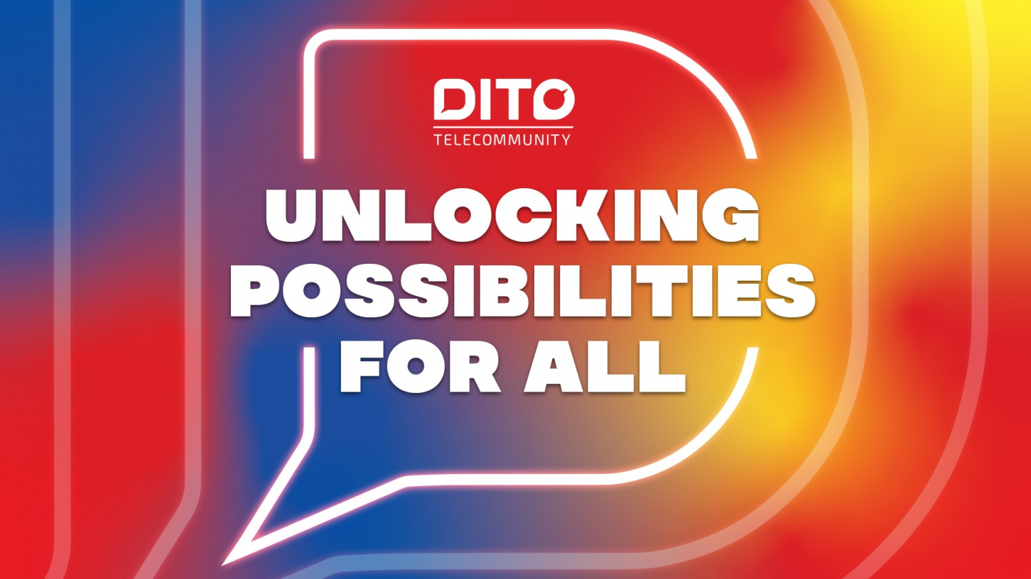 DITO Telecommunity: Unlocking Possibilities for All DITO, Empowering ...