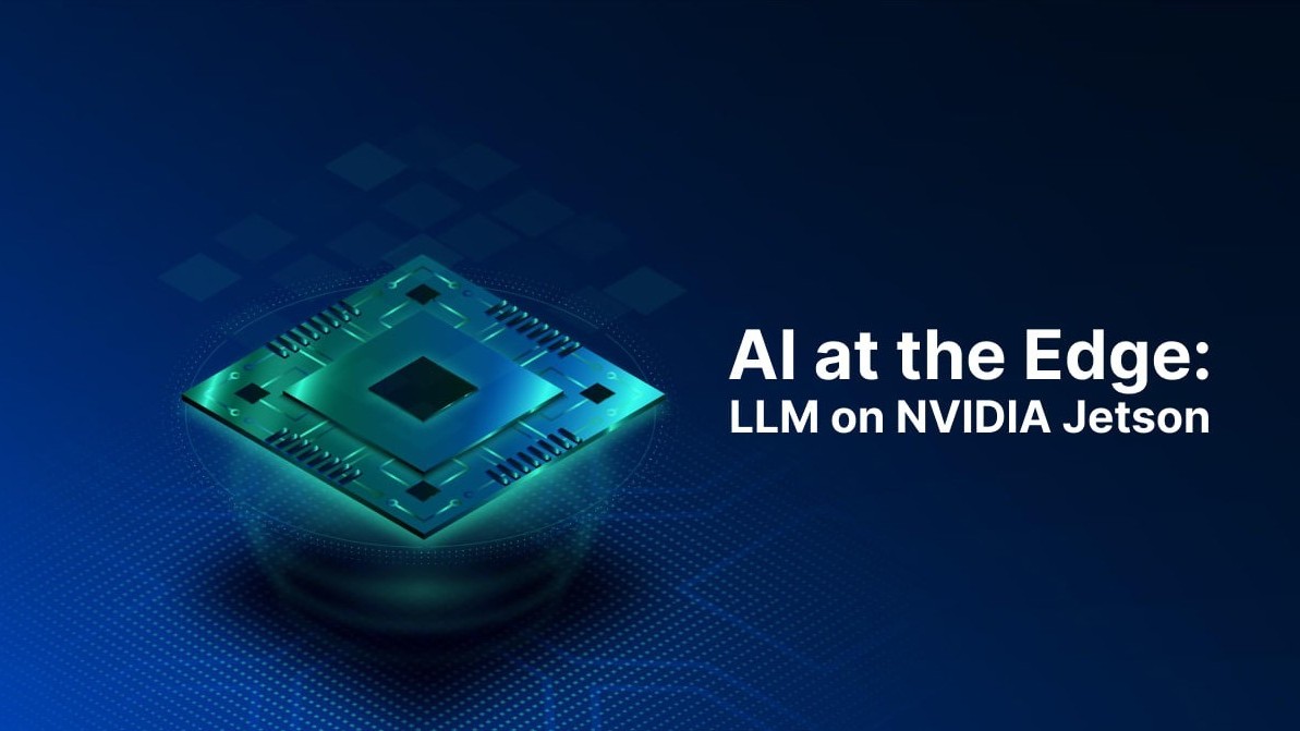 AI at the Edge: LLM on NVIDIA Jetson